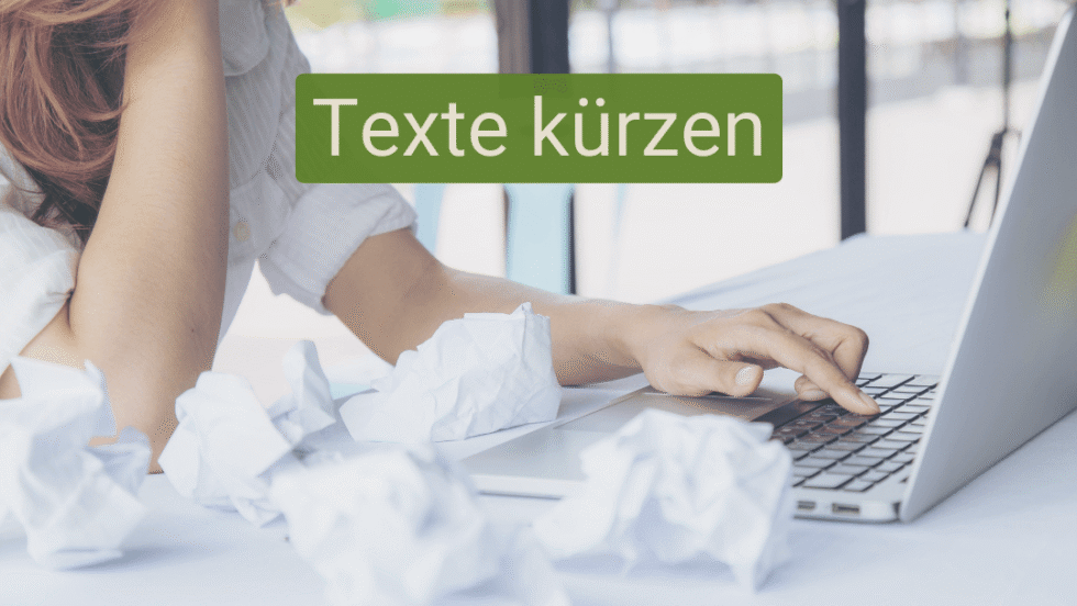 Texte kürzen: Mit diesen Tipps werden deine Texte knackig